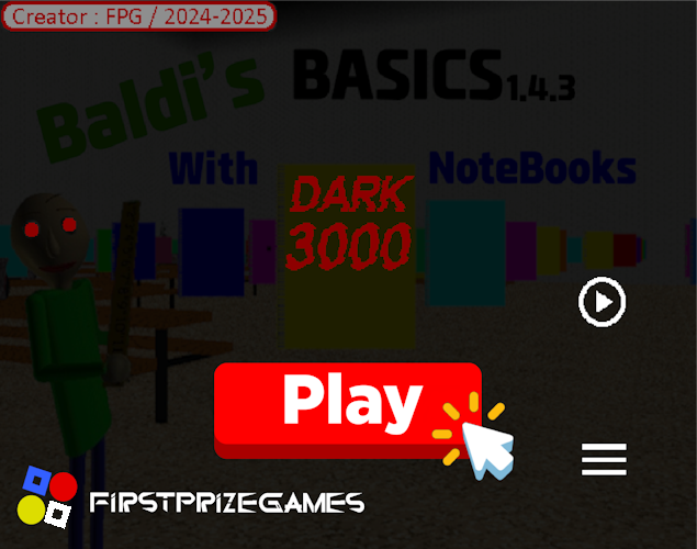 [HARD + DARK] Baldi's Basics with 3000 Notebooks by First PrizeGames