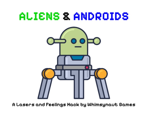 Aliens & Androids by Whimsynaut Games