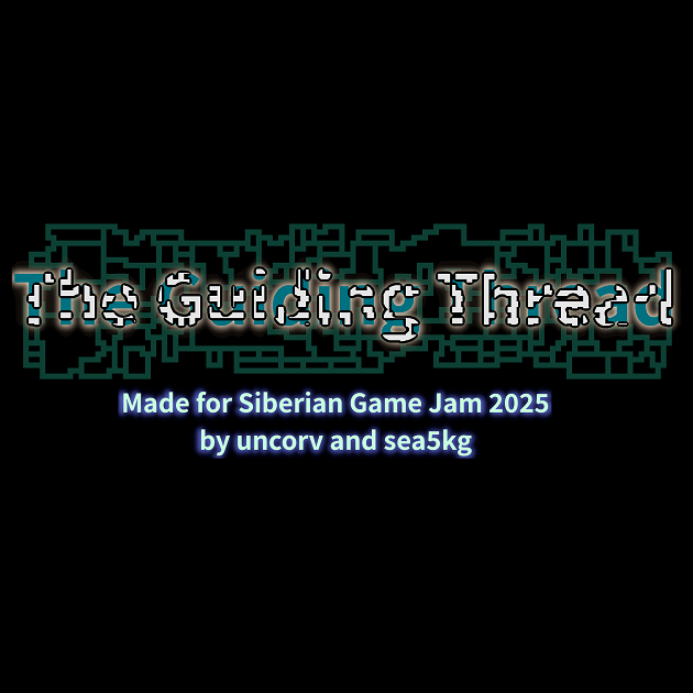 Rate The Guiding Thread by uncorv, sea5kg for Siberian Game Jam - Май 2025 - itch.io