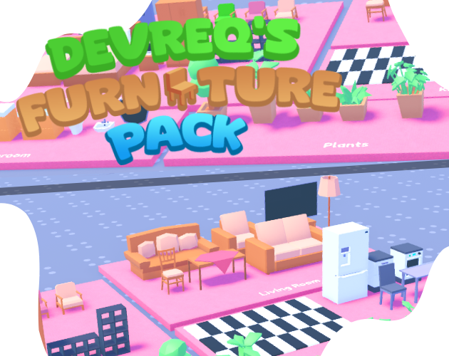 Devreq's Furniture Pack! by DevReq!