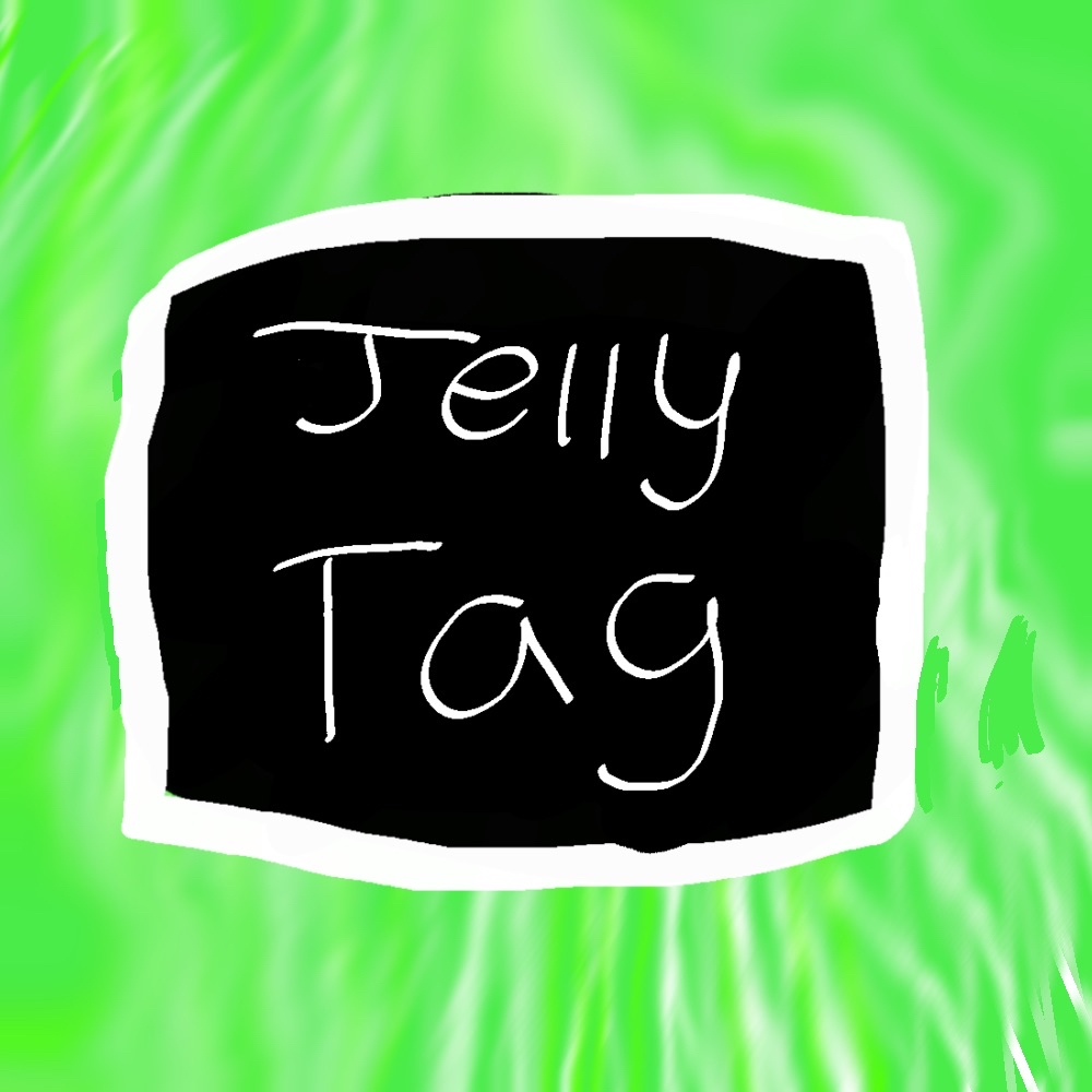 JELLY TAG | W.I.P by KrAzYbOy