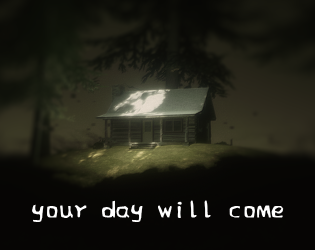 your day will come by quiet night