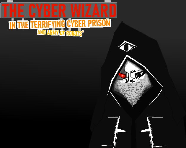 The Cyber Wizard in the terrifying cyber prison (and army of robots) by ...