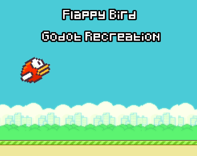 Flappy Bird Godot Recreation by Cursed Drunkard