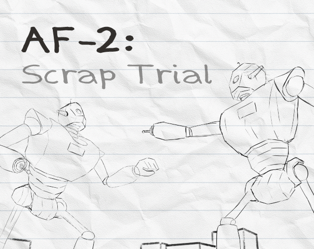 AF-2: Scrap Trial by VitomDev