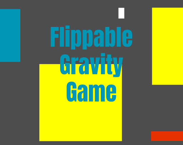 Flippable Gravity Game (Prototype) by CyclopsDev