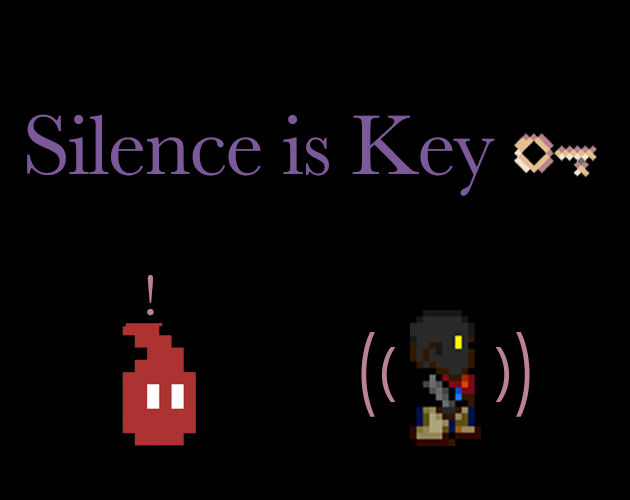 Silence is Key - A Short Sound-Based Game by agopaluni