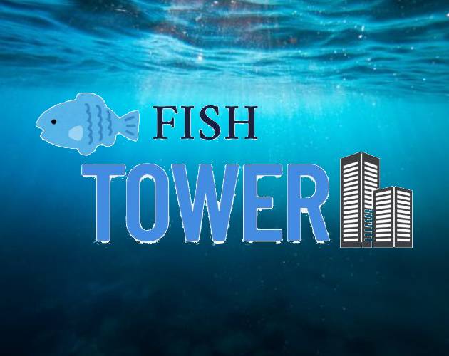 FISH TOWER by Honeybear_79 for GI332 : First Multiplayer Jam 2025 - itch.io