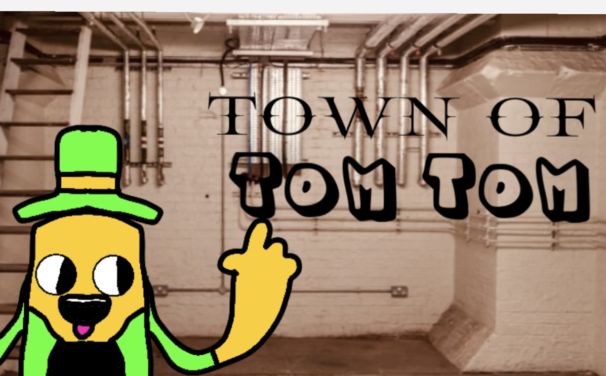 Town of tom tom by created friends
