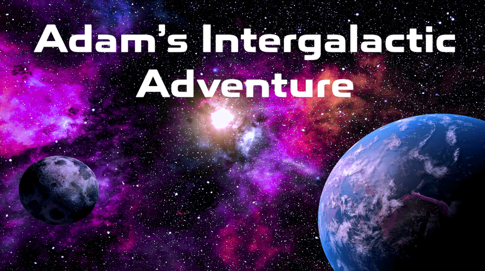 Adam's Intergalactic Adventure by IanWalker04
