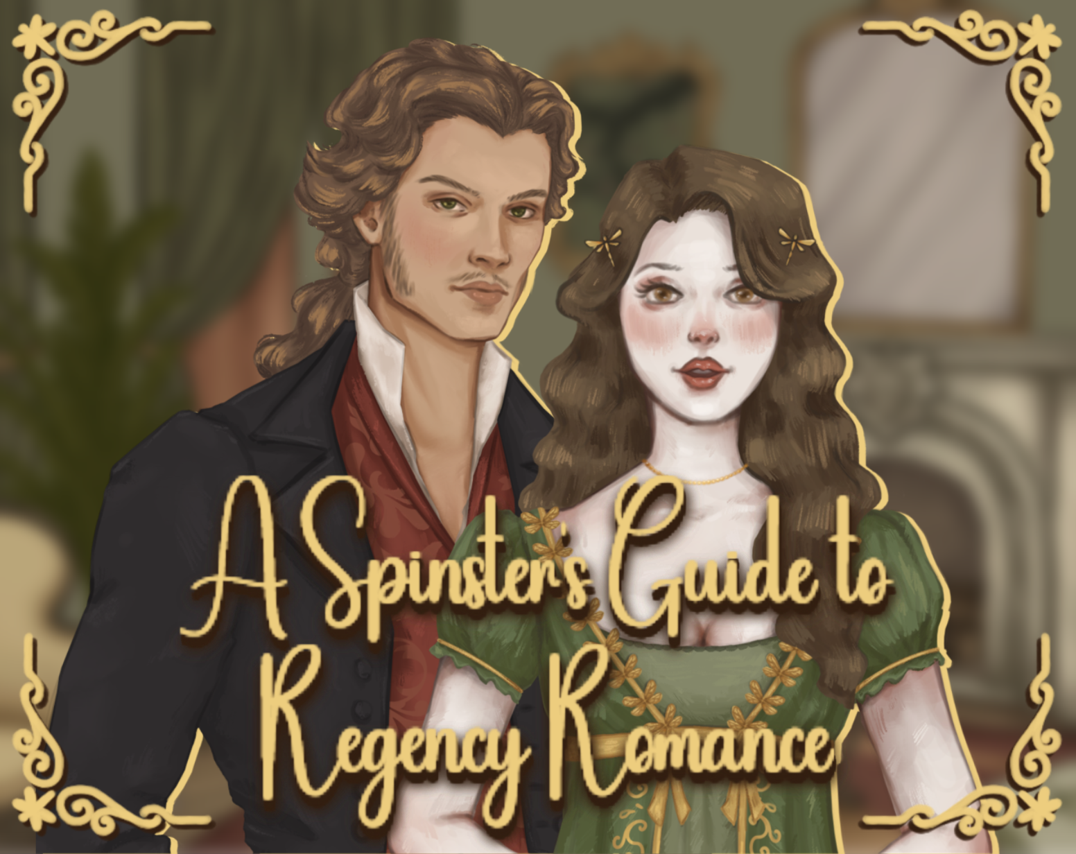 A Spinster's Guide to Regency Romance by Pixel Poxet, keanataire