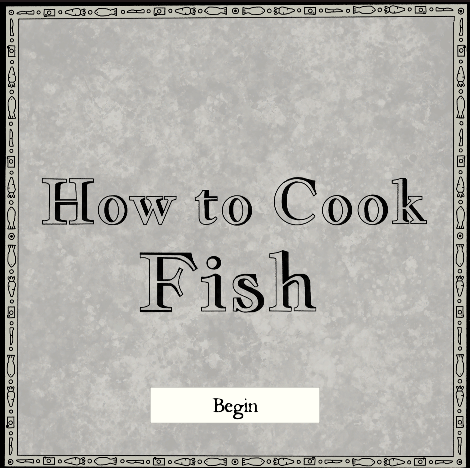 How to Cook Fish--Demo by taymaytoegames