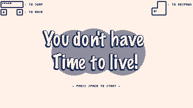 You don't have time to live! - 1bit jam by dwursteisen