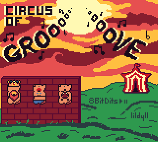 Circus of Groove by lildyll, 8BitDits