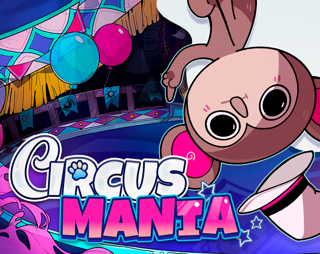 Circus Mania by emexo, Youngjun Lee, XinyueRen, Craneonz, Yomyoo, Neil ...