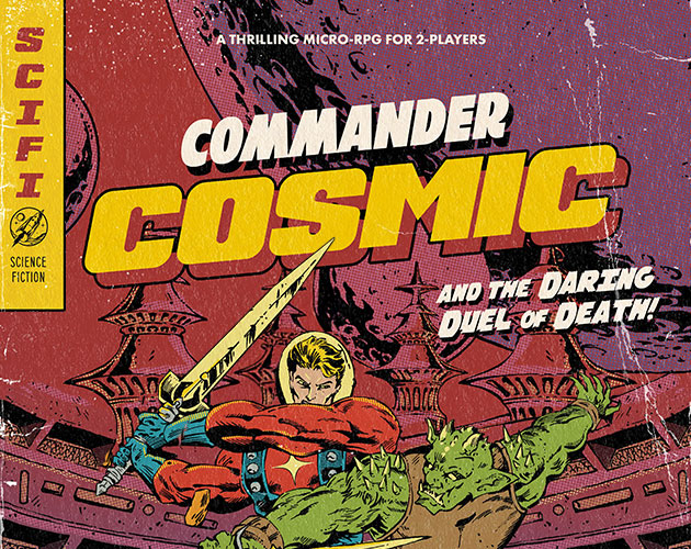 Commander Cosmic and the Daring Duel of Death! by The Department of ...