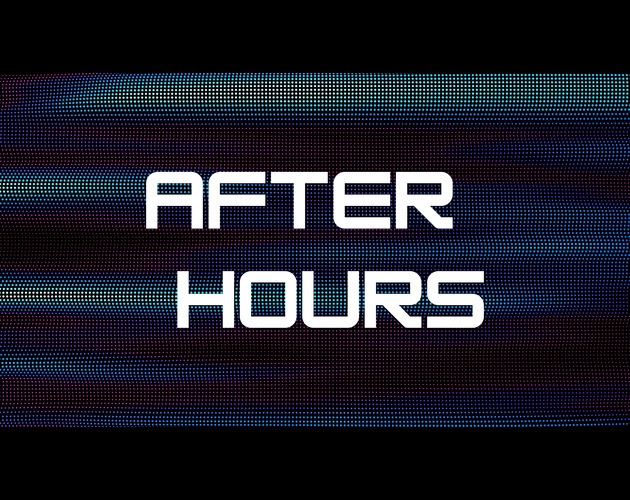 After Hours by RonanCTUD