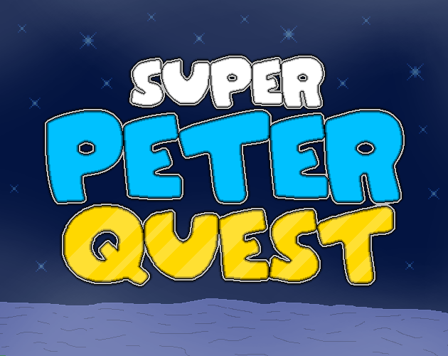 Super Peter Quest by peter_drippin