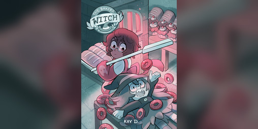 The Baker's Witch by Kay D.