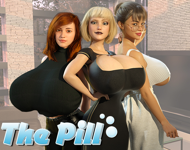 The Pill v0.7 [PATREON EXCLUSIVE VERSION] - The Pill by The B.E Grove