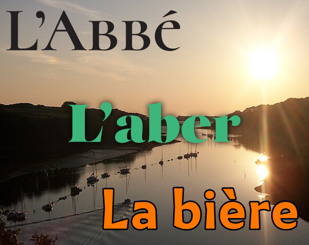 L'Abbé, l'Aber, la Bière by Nicolas "Gulix" Ronvel