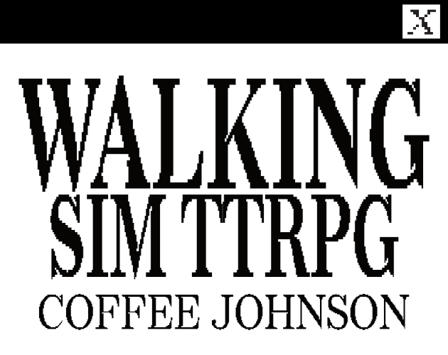 Walking Sim TTRPG by ahcoffeebeans