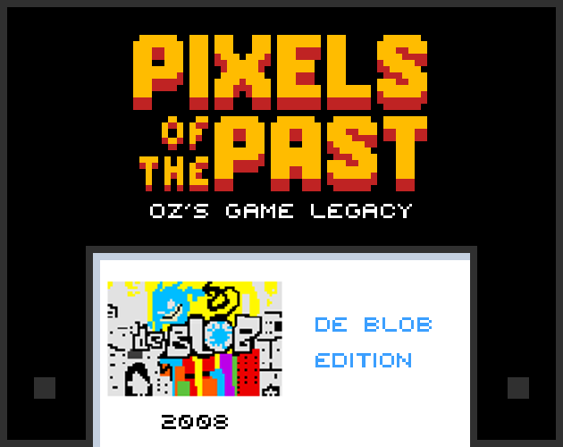 Pixels of the Past: de Blob Edition by ando_i
