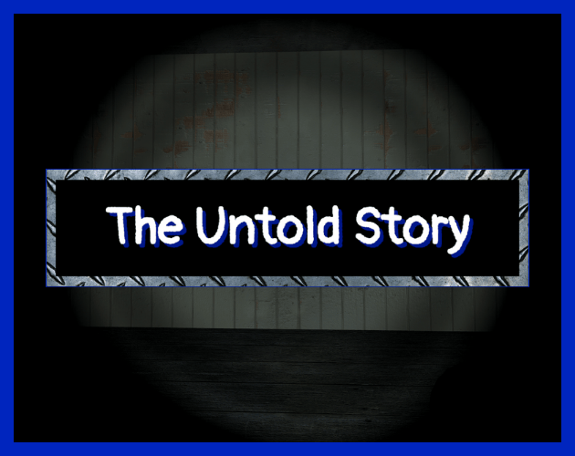 The Untold Story by PA Studio