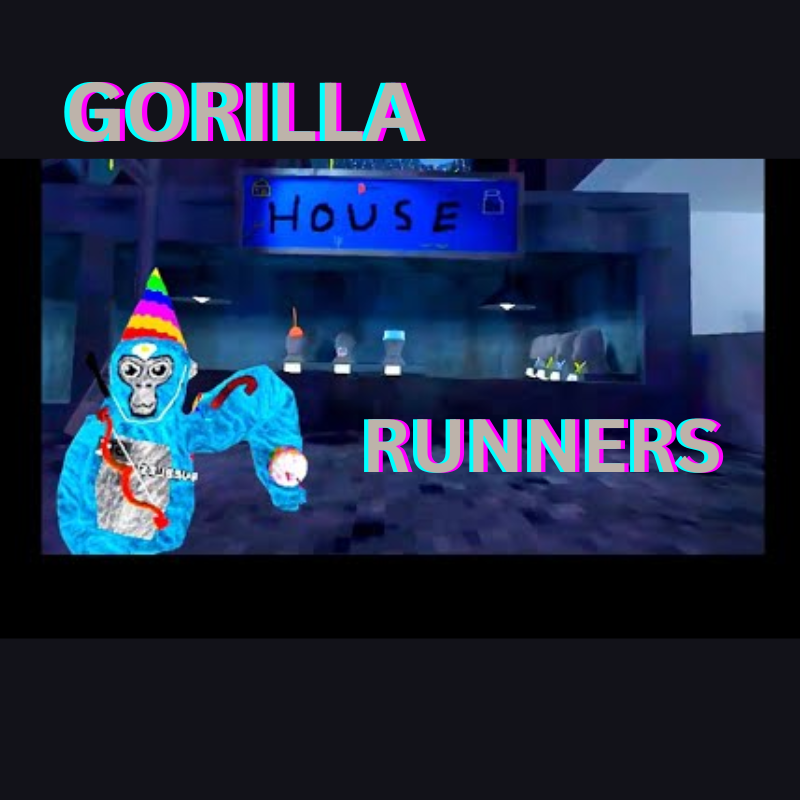 GORILLA RUNNERS (UPDATE) by KAEDUBLYA