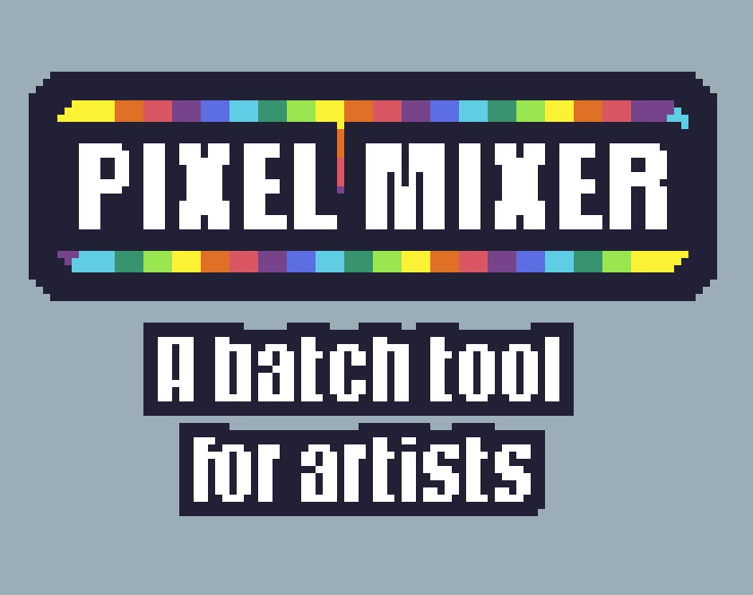 'Pixel Mixer' Is Now Available! - Pixel Mixer by ome6a1717