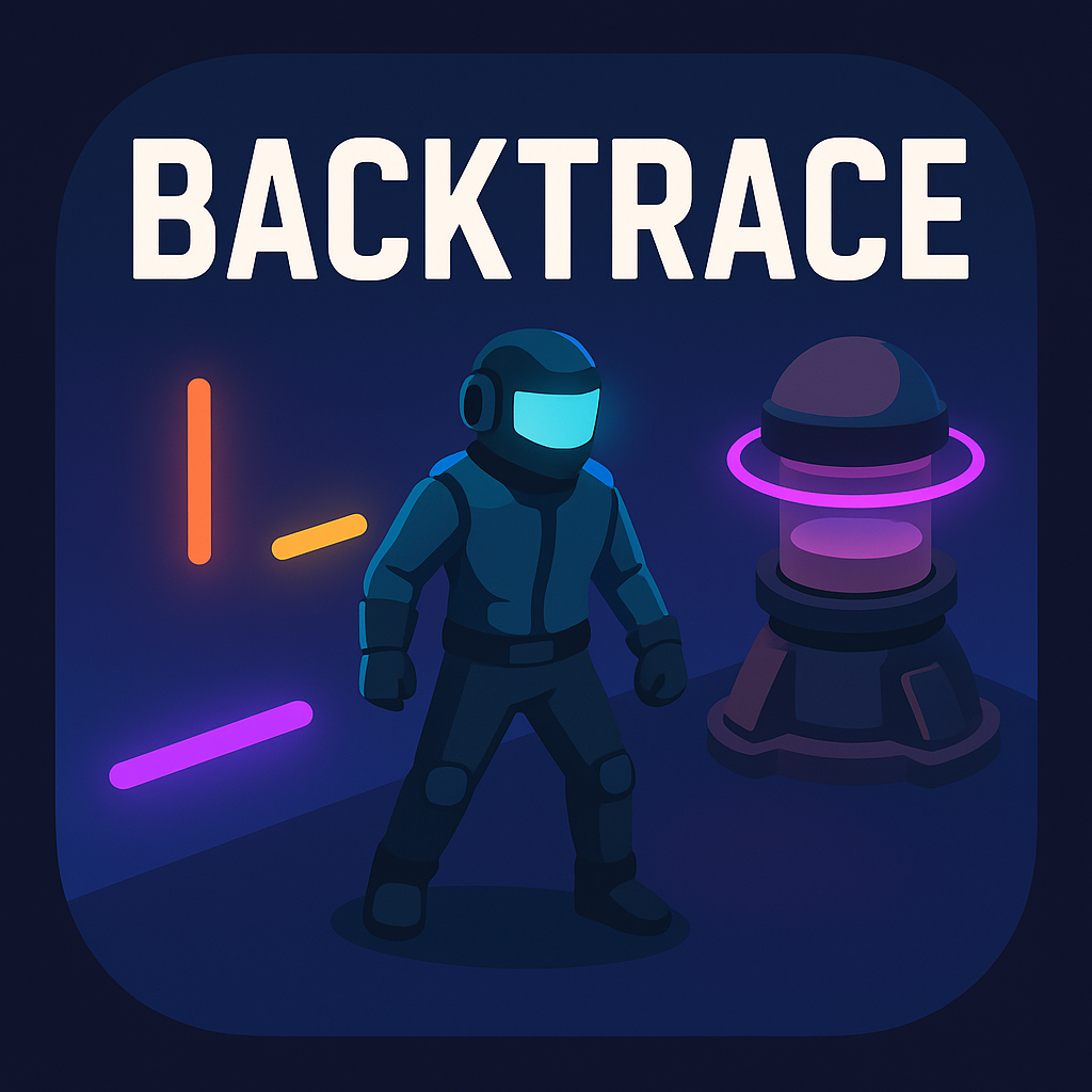 Backtrace by LazizGameDeveloper