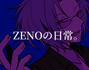 ZENO Daily Life (unofficial ENG.ver) by e9116