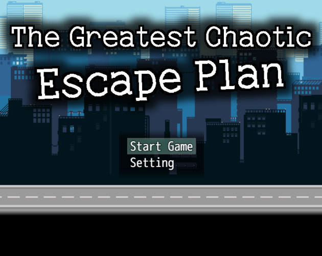 The Greatest Chaotic Escape Plan by Reim Harbert