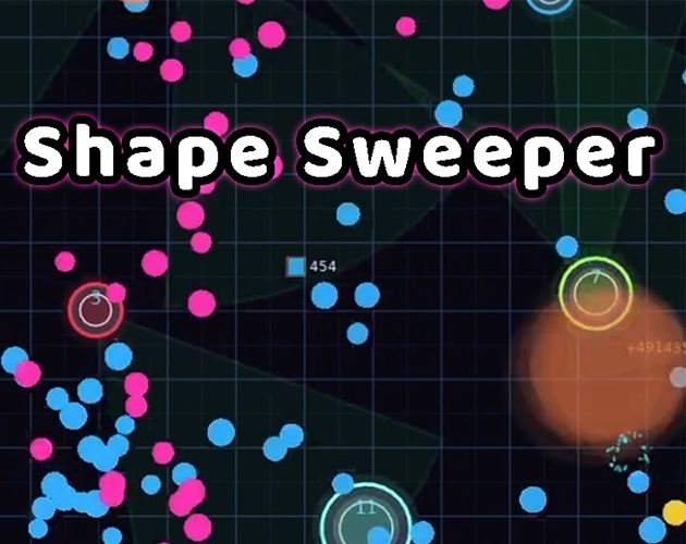 Shape Sweeper[Demo] by Half Slice Studio