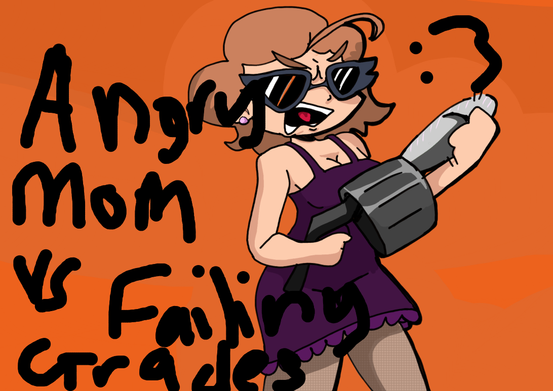 Angry Mom VS Bad Grades by Sphinx dev