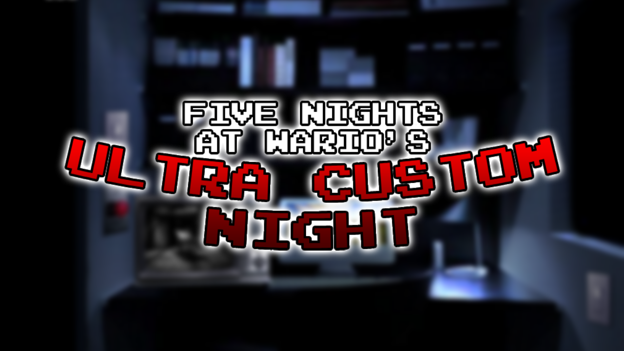 Five Nights at Wario's: Ultra Custom Night by [iaon]