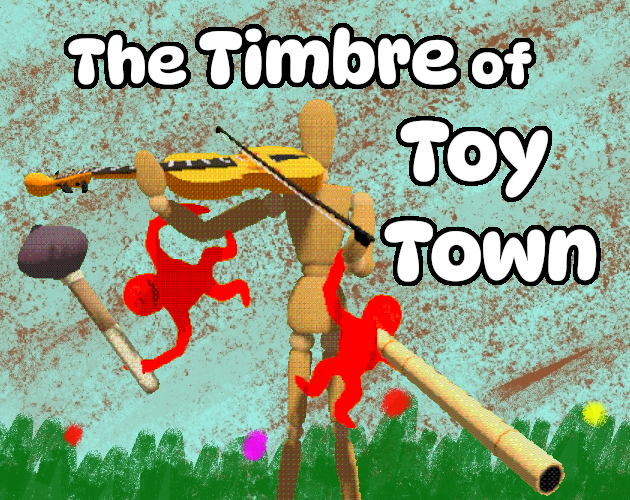 The Timbre of Toy Town by Sam Meese
