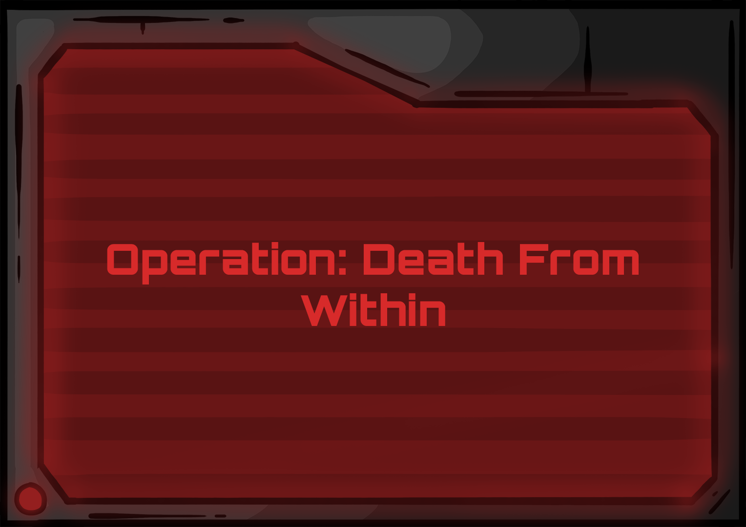 Operation Death From Within by Cocopioupiou