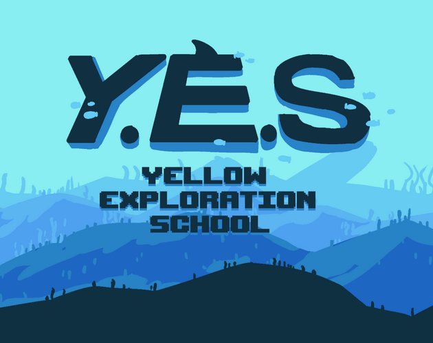 Y.E.S: Yellow Exploration School by Anoukh, Kumpo, Ori, Oroshibu