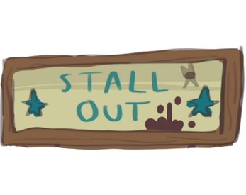 Stall Out by Connor, HamzaComplet, GR-124, memoryofavoyage, itsducksss