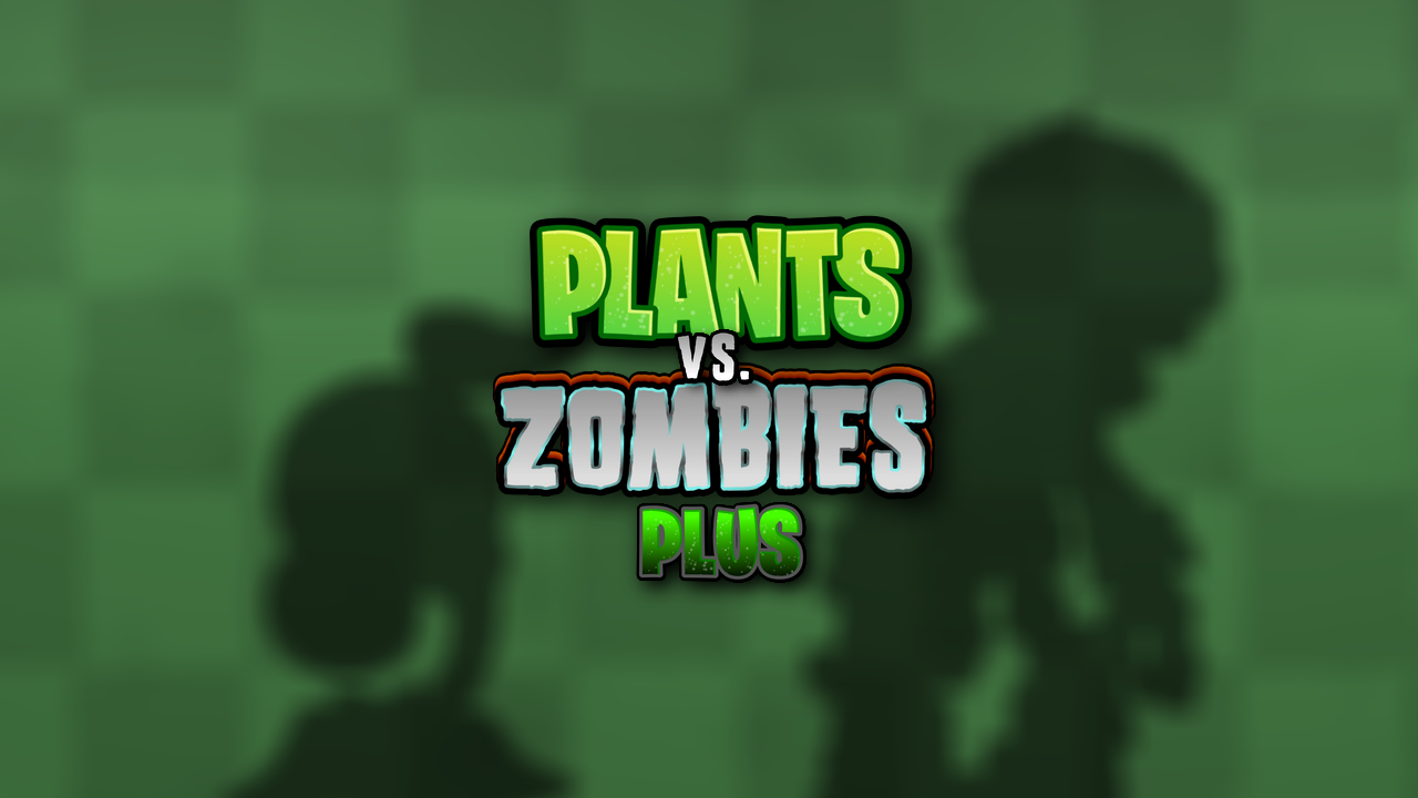 Plants vs Zombies Plus by MartinTheOfficer
