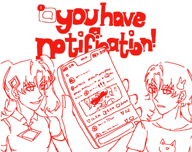 You Have A Notification! by idohtdraw_434