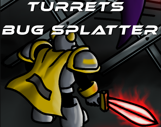 Turrets - Bug Splatter by Calantus