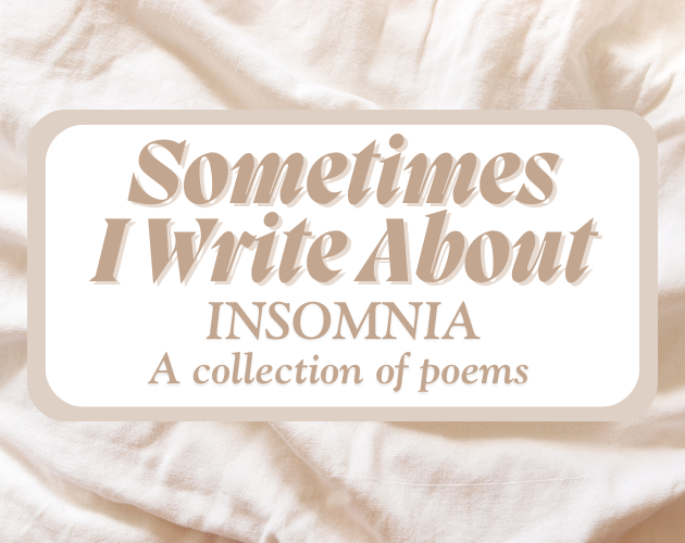 Sometimes I Write About Insomnia by Beth and Angel Make Games