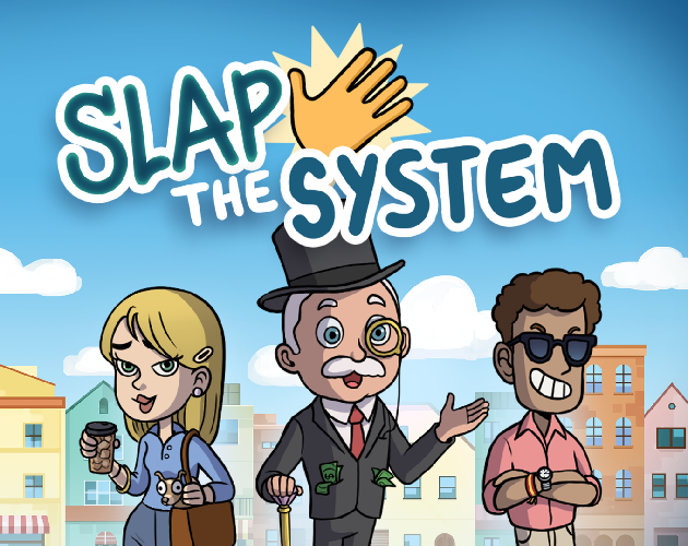 Slap the System by NOCALjocs