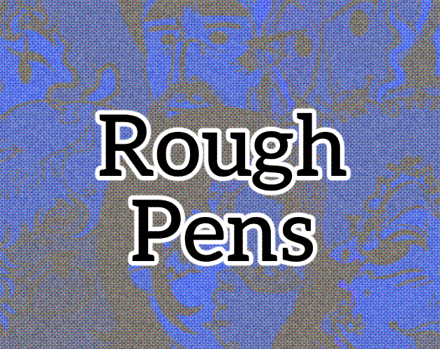CSP: Rough Pens (Different one) by GrimPapuff