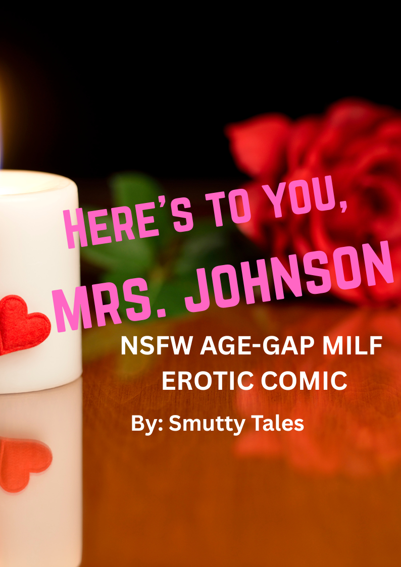 Here's to You, Ms. Johnson by SmuttyTales