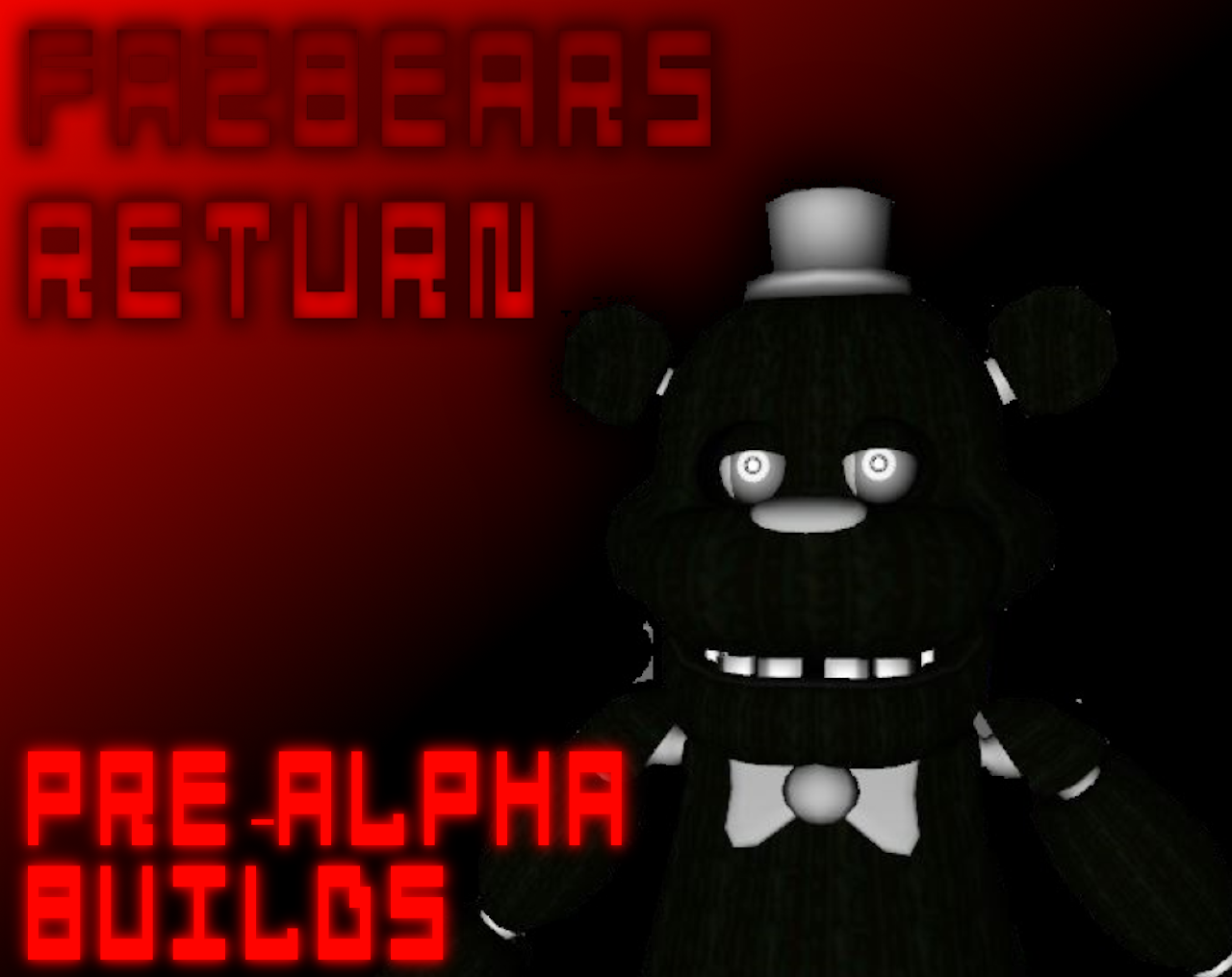 Fazbear's Return - Pre-Alpha Collection by Rowan