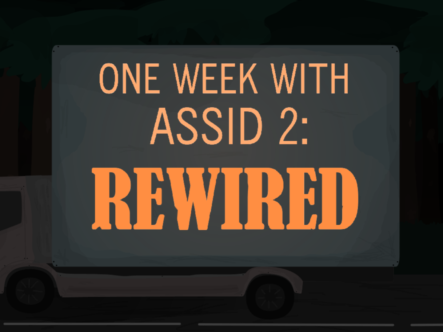 One Week with Assid 2: Rewired by Gamemaster64