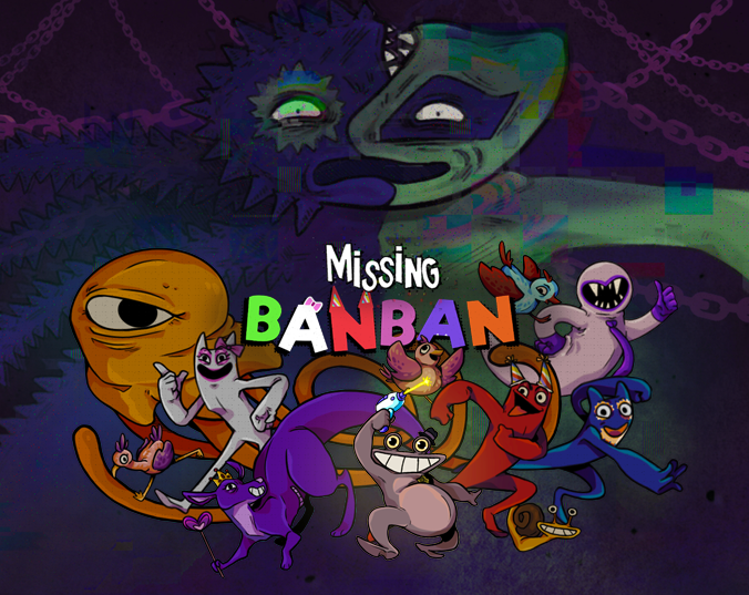Missing Banban by Euphoric Brothers